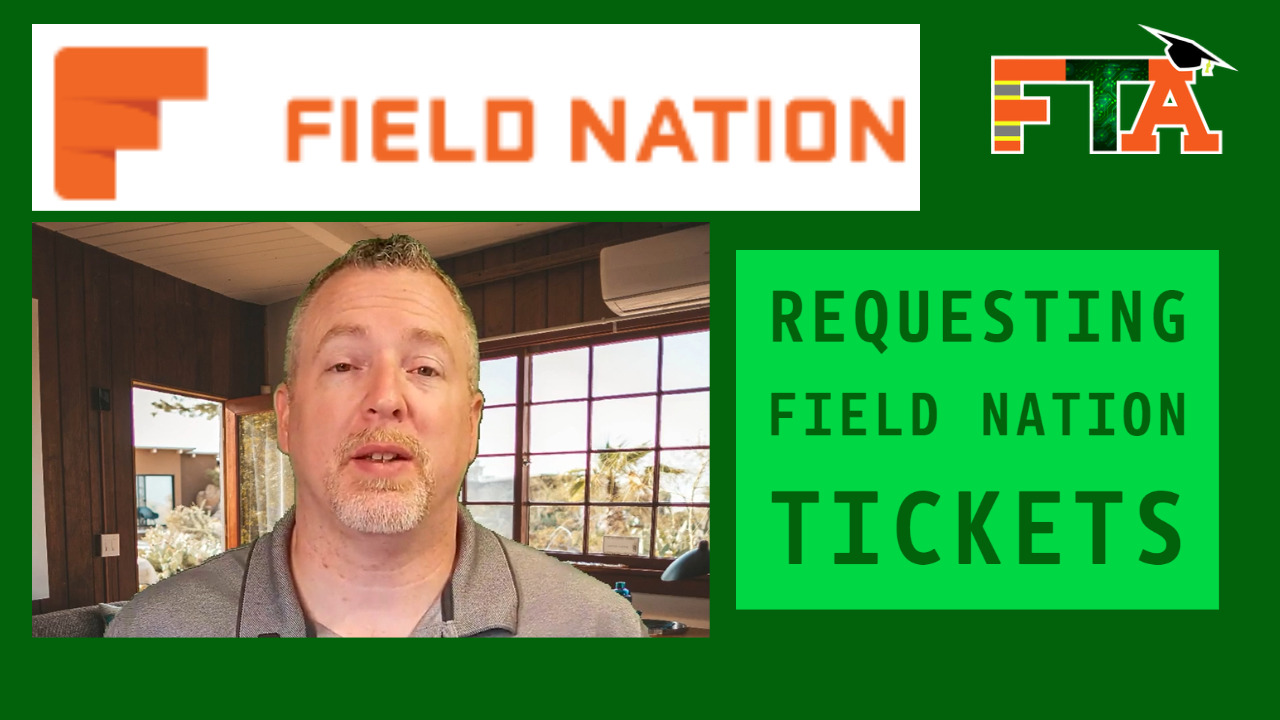 Field Nation Ticket Requesting Strategies | Video 2 | Make money as a ...