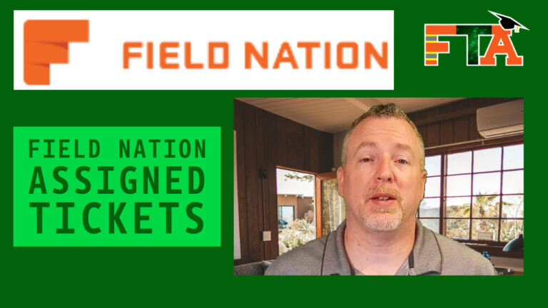 Maximizing Field Nation Assigned Ticket Payments | Video 3 | Make money ...