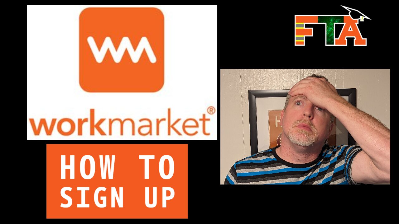 How to Sign Up for WorkMarket | WorkMarket Secrets Video 1 | Make money ...