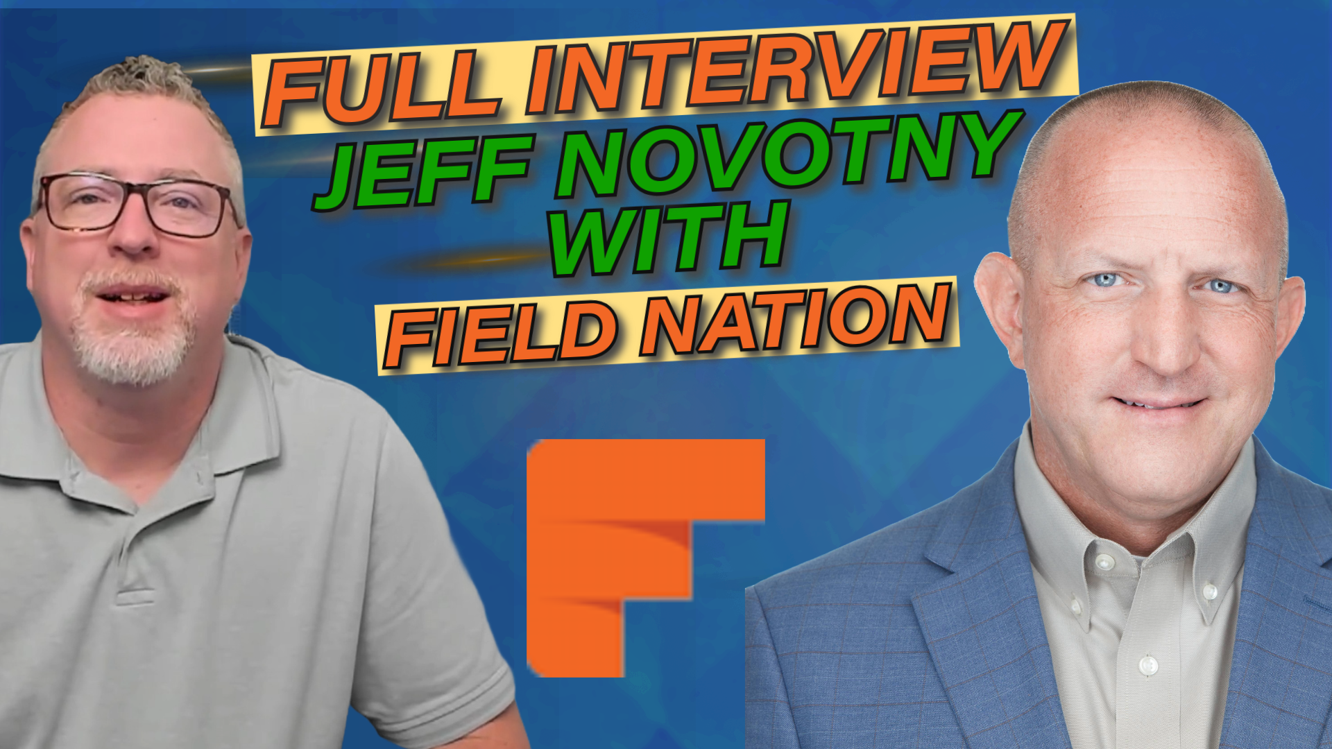 Full Interview - Does Field Nation Care About Techs? Jeff Novotny ...